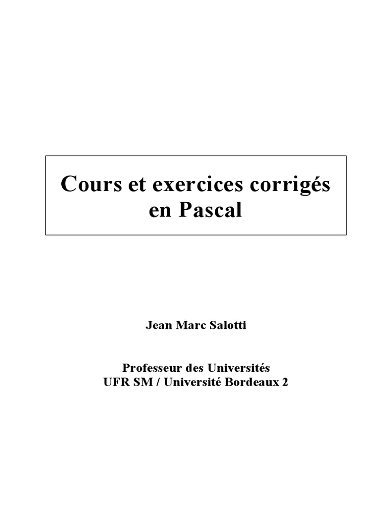 Cours Et Exercices Corrigés en Pascal | PDF | Informatique | Langage de programmation