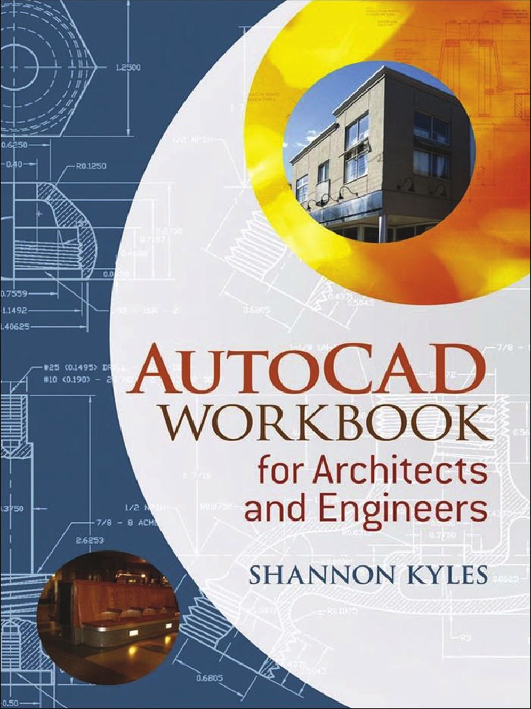 AutoCAD Workbook For Architects and Engineers | PDF | Computer File ...