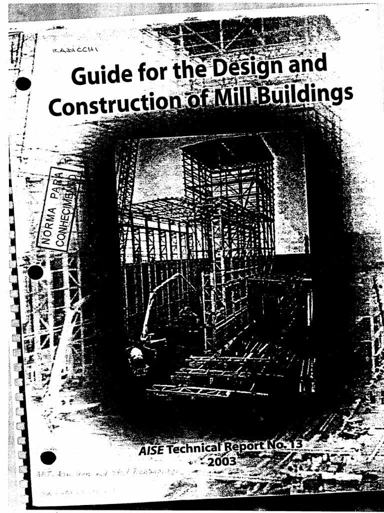 AISE TR 13 - Guide For The Design and Construction of Mill Buildings ...