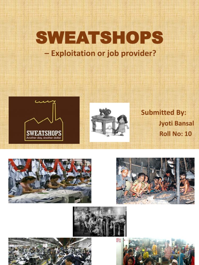 Sweatshops: Exploitation vs. Employment | PDF