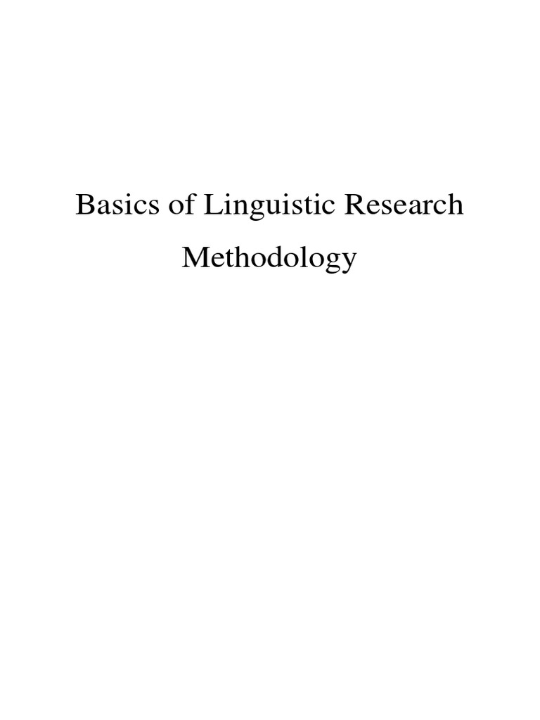 Basics of Linguistic Research Methodology | PDF | Quantitative Research ...