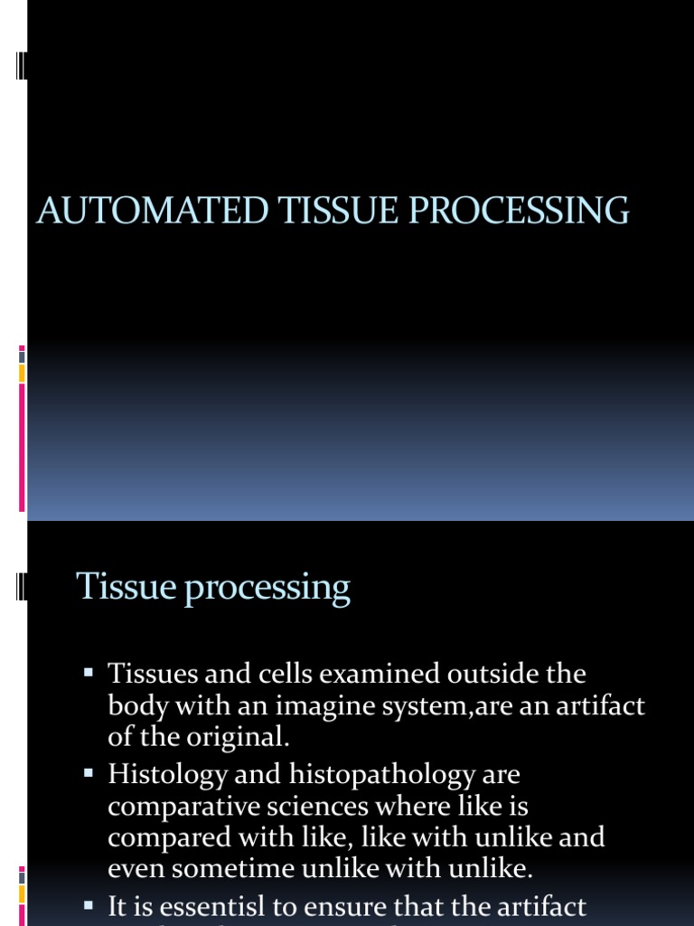 Automated Tissue Processing | PDF | Histopathology | Histology