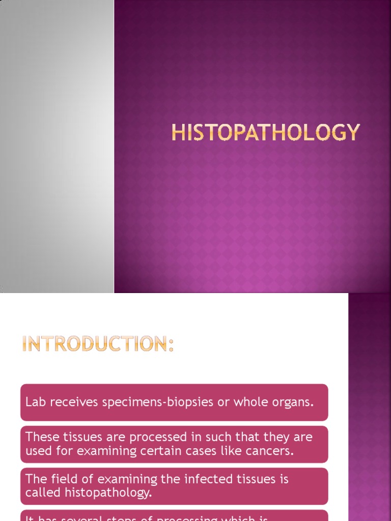 Histopathology processing steps | PDF | Fixation (Histology) | Histology