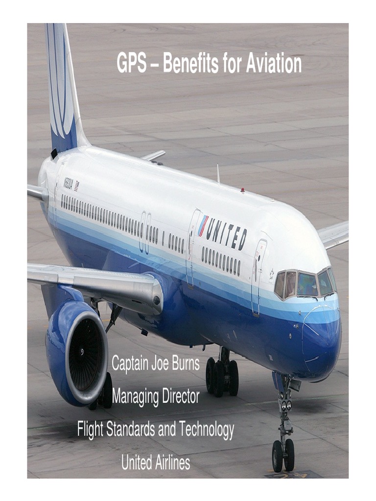 GPS Benefits for Aviation: Enabling More Efficient, Safe and ...