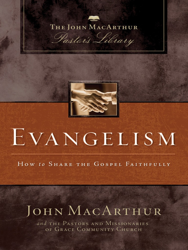 Evangelism - How To Share The Gospel Faithfully | PDF | Evangelism ...