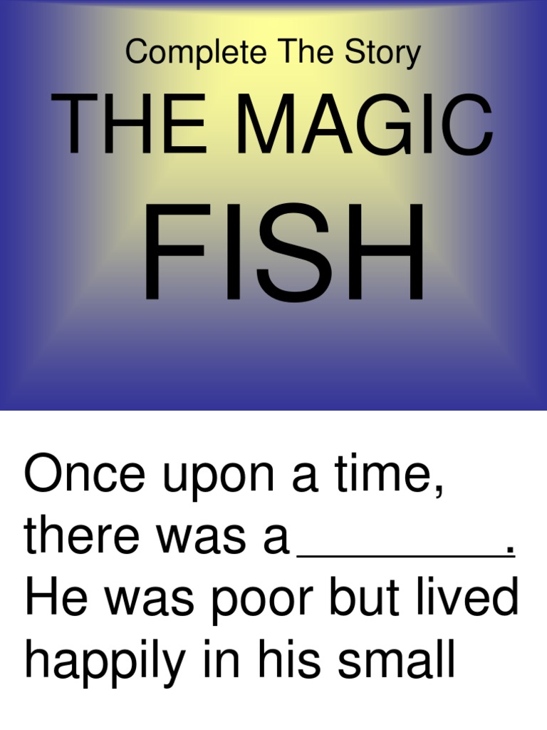 The Fisherman's Greed: A Magic Fish Tale | PDF
