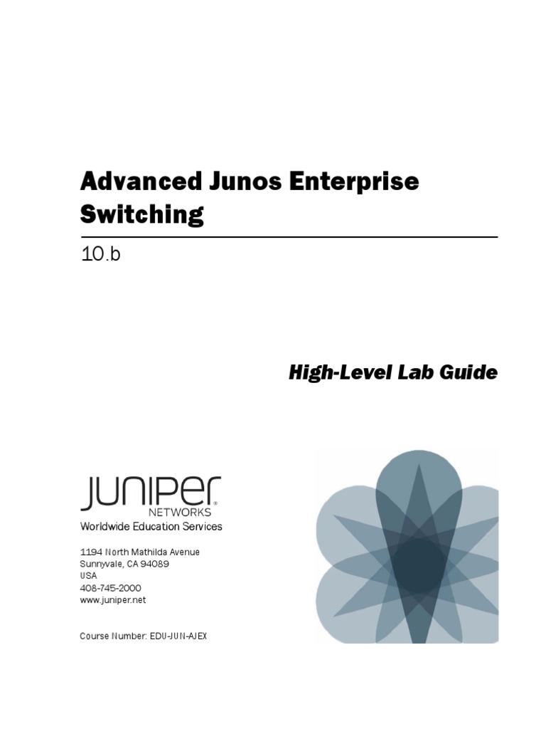 Advanced Junos Enterprise Switching: High-Level Lab Guide | PDF | Command Line Interface ...