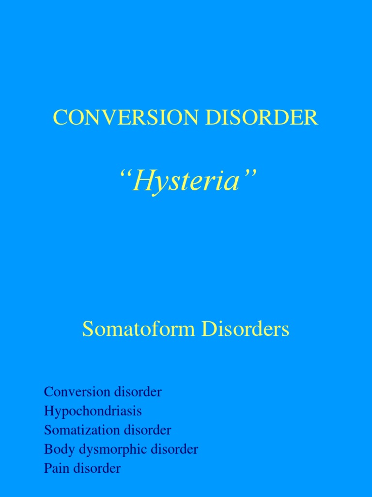 Conversion Disorder | PDF | Psychiatry | Clinical Medicine