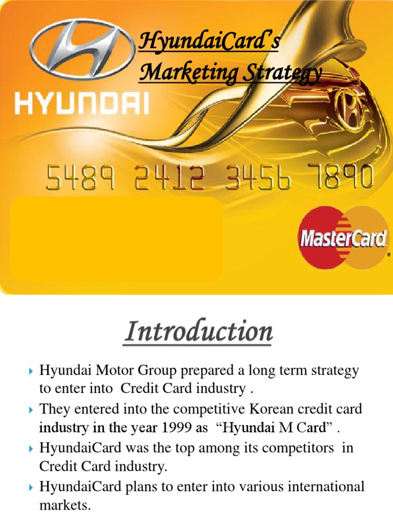 Hyundaicard'S Marketing Strategy | PDF | Credit Card | Customer ...