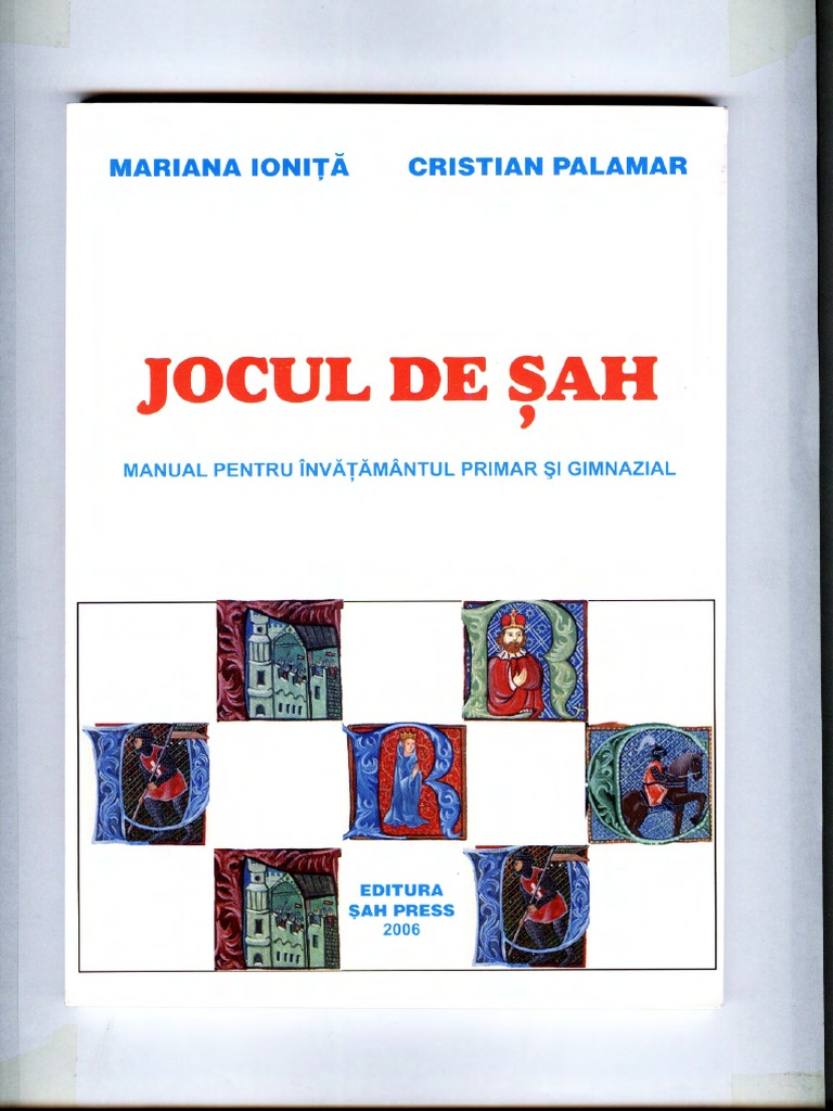 Jocul de Sah - Manual Invatamant Primar Si Gimnazial | PDF