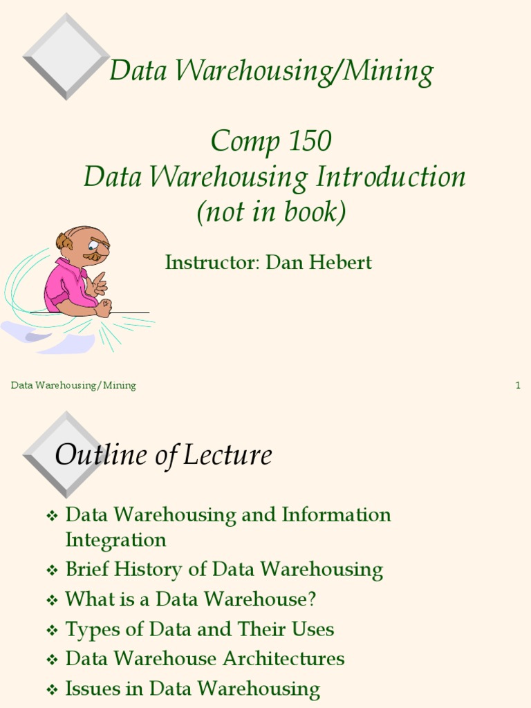 Data Warehousing/Mining Comp 150 Data Warehousing Introduction (Not in ...