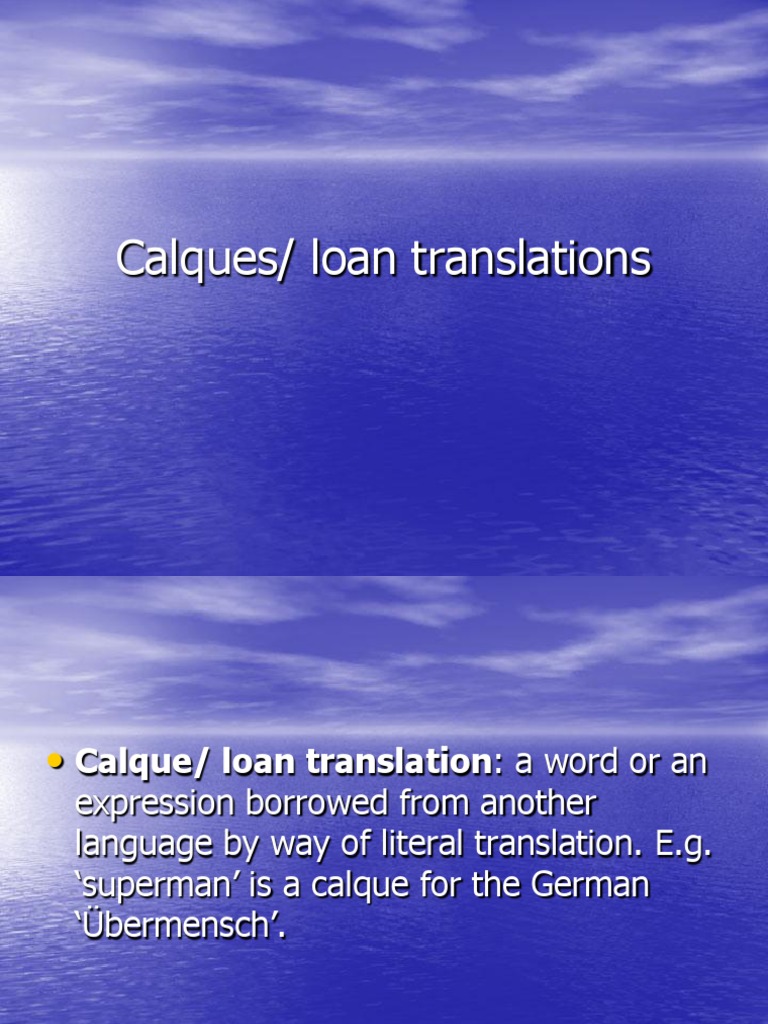 Loan Translations and Calques: Examples of Literal Translations ...