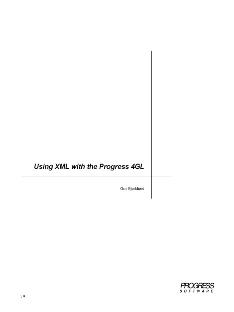 Using XML With The Progress 4gl by Gus Bjorklund | PDF