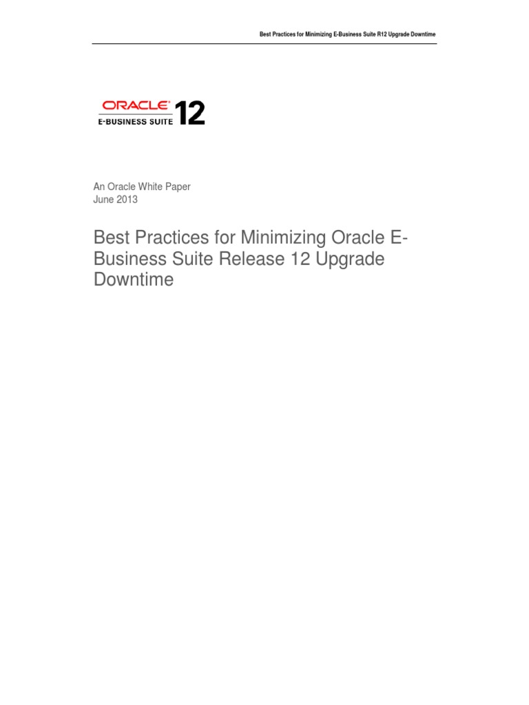 Best Practices For Minimizing Oracle EBS R12 Upgrade Downtime - Final ...