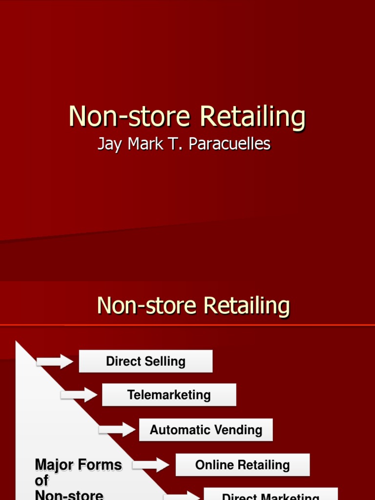 Non-Store Retailing, Retail Management and Trends in Retailing ...