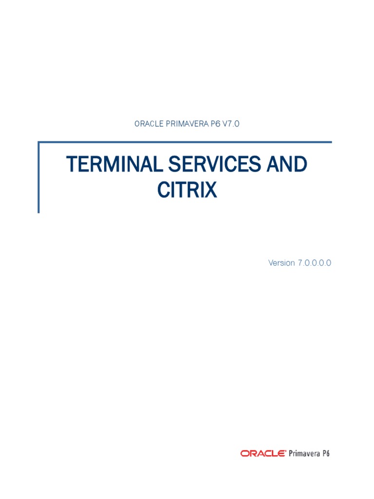 Oracle Primavera P6 v7.0 Citrix Setup Guide | PDF | Remote Desktop ...