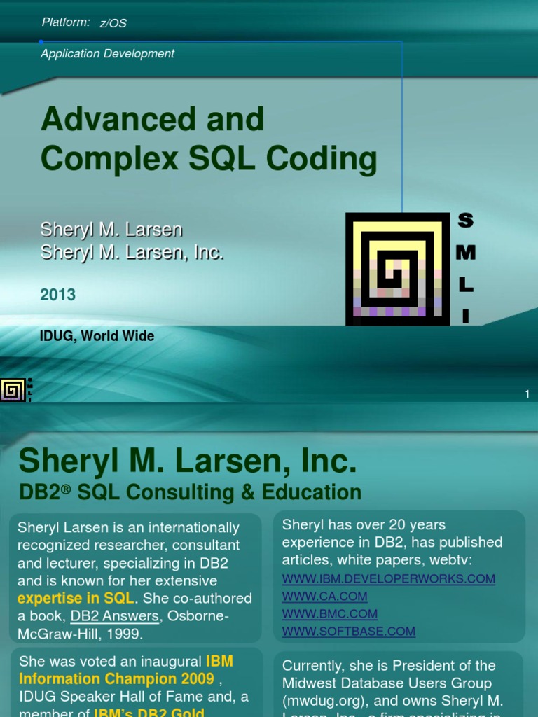 IDUG 2013 Sheryl Larsen Advanced SQL Coding | PDF | Sql | Ibm Db2