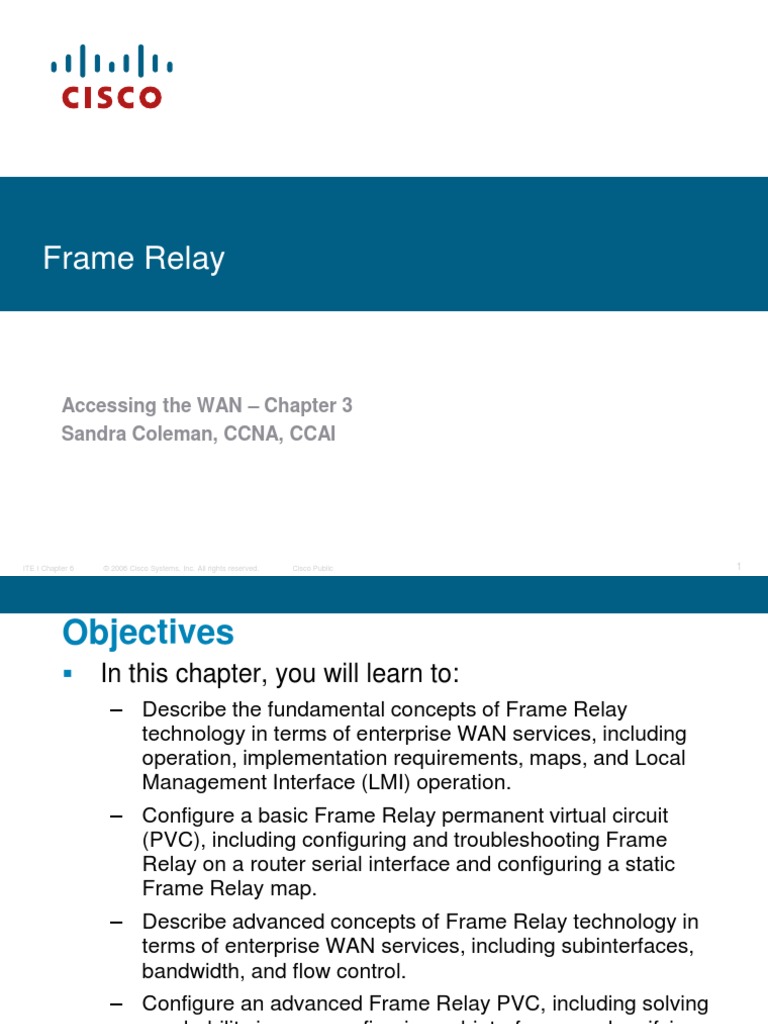 Frame Relay: Accessing The WAN - Chapter 3 Sandra Coleman, CCNA, CCAI ...