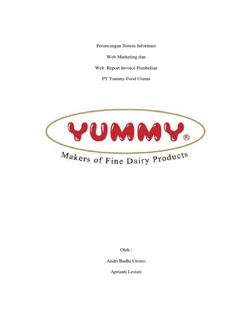 Penerapan Sistem Informasi PT - Yummy Food Utama | PDF | Business ...