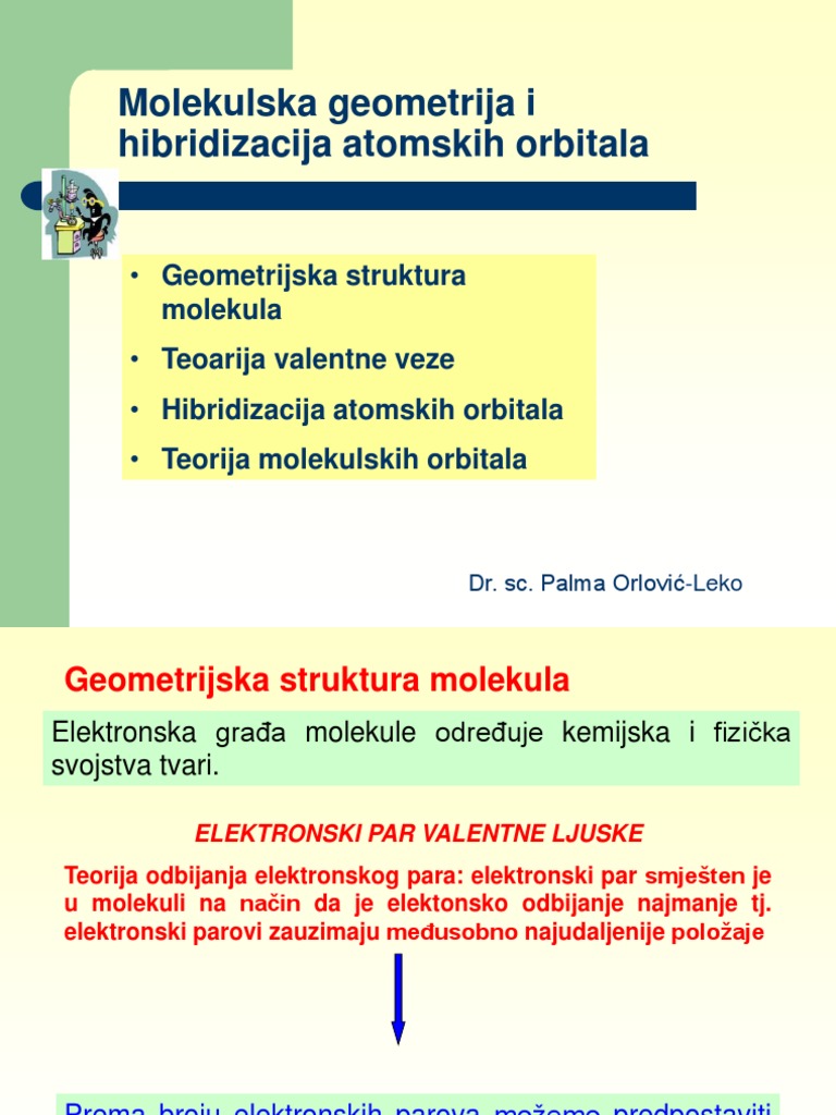 7-Molekulska Geometrija I Hibridizacija Atomskih Orbitala | PDF
