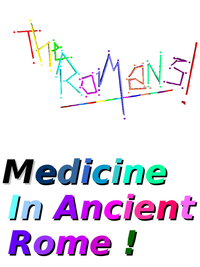Ancient Roman Contributions to Medicine | PDF | Roman Empire | Medicine