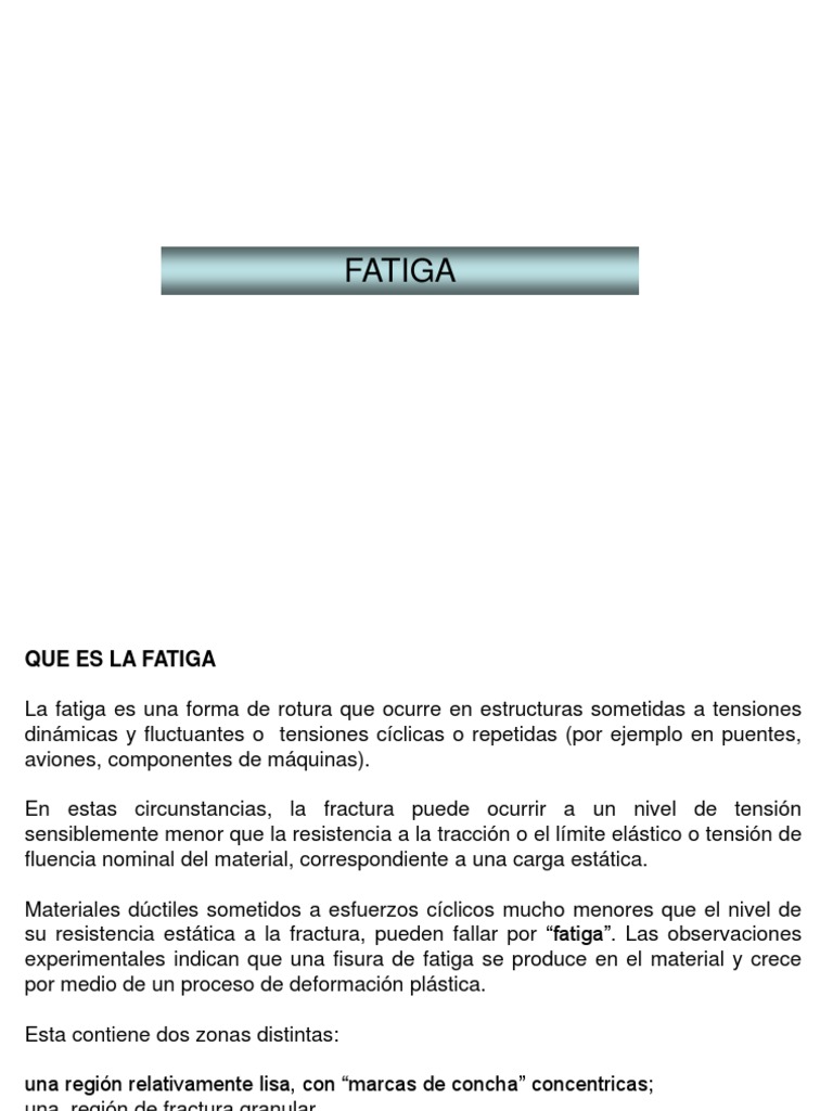 La importancia de la fatiga en la fractura de los materiales y las ...