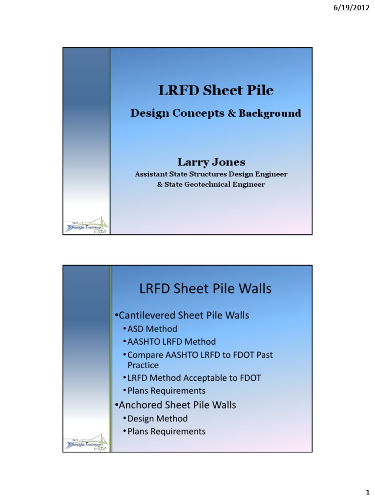 LRFD Sheet Pile Design Concepts & Background: A Comparison of AASHTO ...