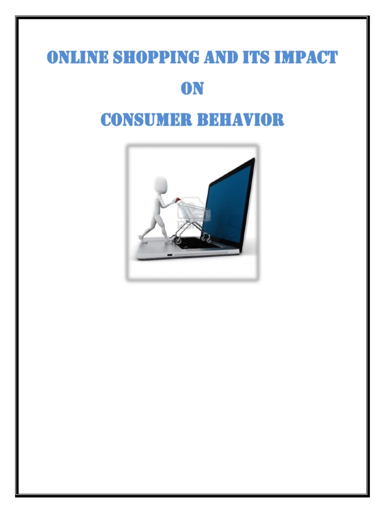 Online Shopping and Its Impact | PDF | Online Shopping | Consumer Behaviour