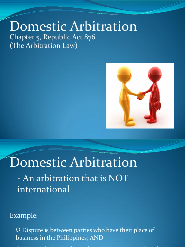 Domestic Arbitration: Chapter 5, Republic Act 876 (The Arbitration Law ...