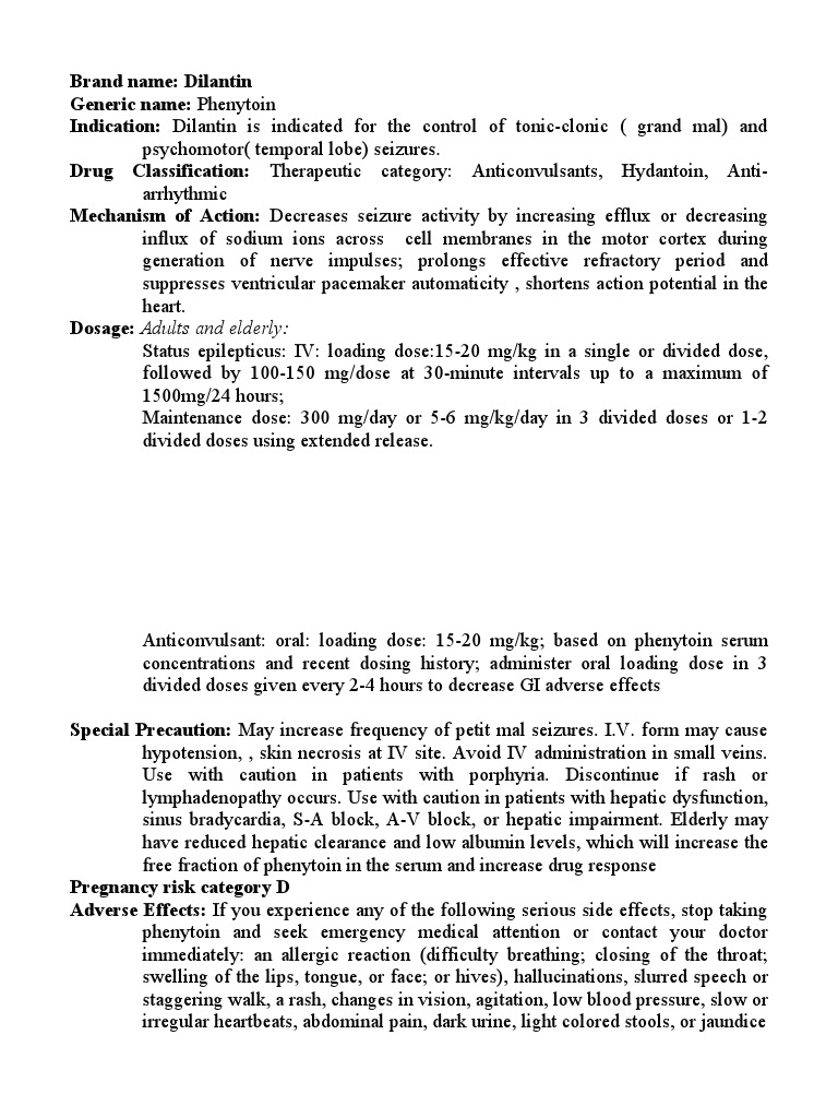 Brand Name: Dilantin Generic Name: Phenytoin Indication: Dilantin Is ...