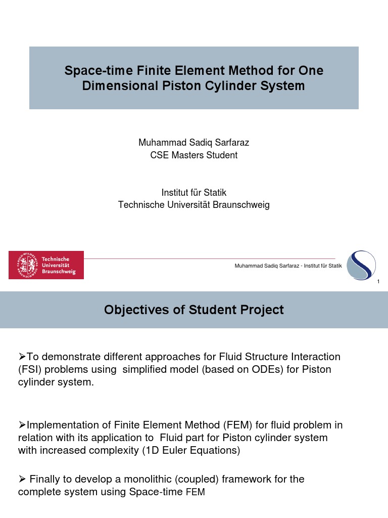 Space Time Finite Element Method For One Dimensional Piston Cylinder