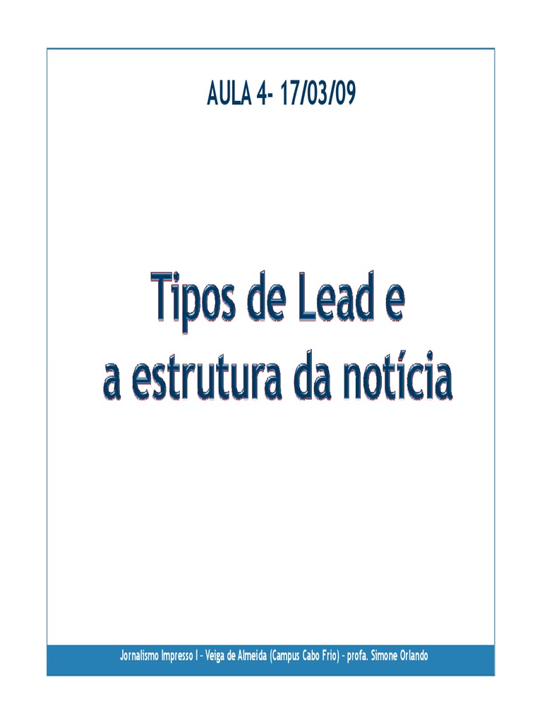 Aula 4 Lead e Estrutura Da Noticia | PDF | Jornalismo