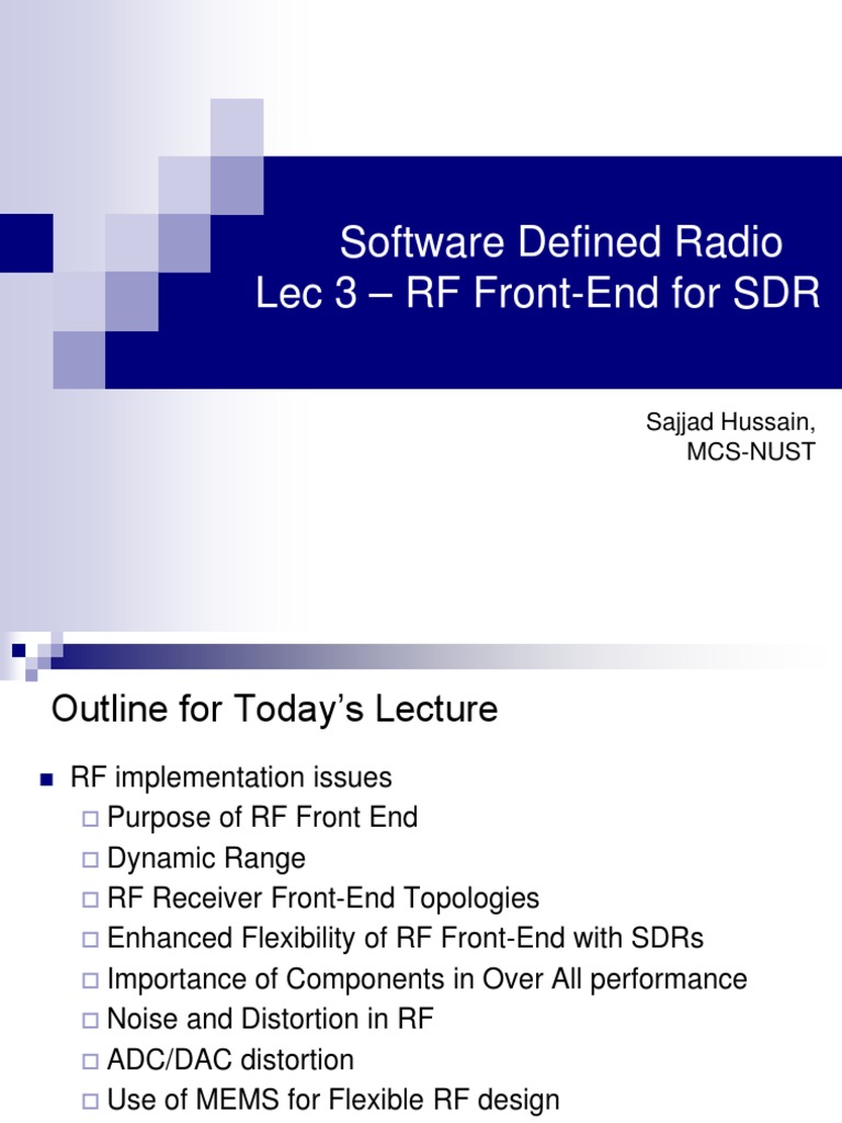 Software Defined Radio Lec 3 - RF Front-End For SDR: Sajjad Hussain ...