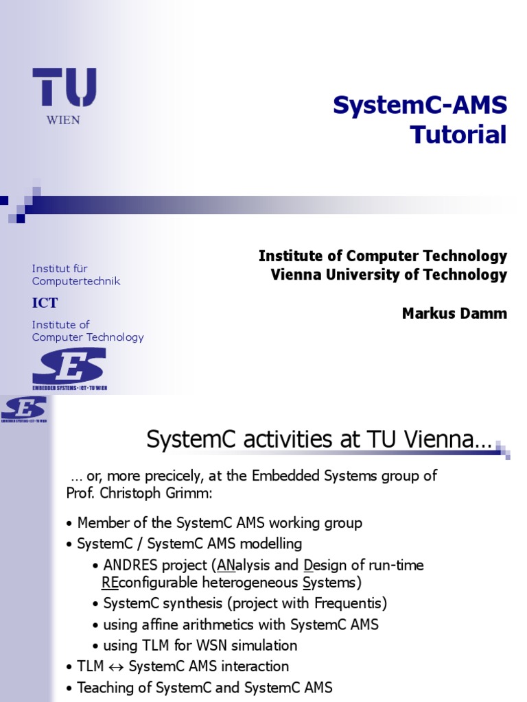 Systemc-Ams Tutorial: Institute of Computer Technology Vienna University of Technology Markus ...