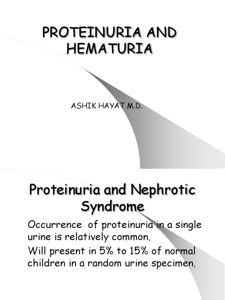 22 - Proteinuria and Hematuria | Kidney | Medical Specialties