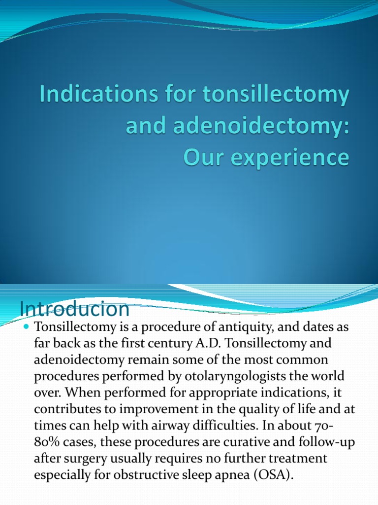 Indications for Tonsillectomy and Adenoidectomy Ppt | Health Sciences ...