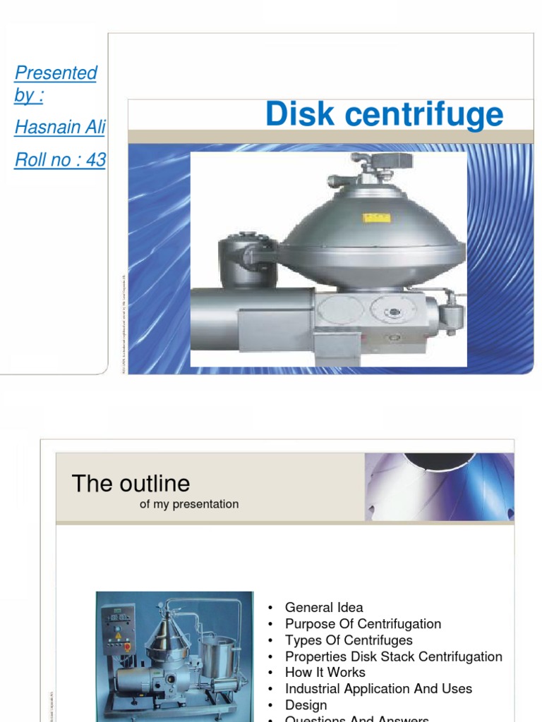 disk centifuge.ppt | Centrifuge | Industries