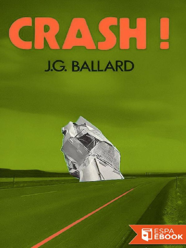Crash - James G. Ballard | Descargar gratis PDF | Novelas | Ciencia ficción