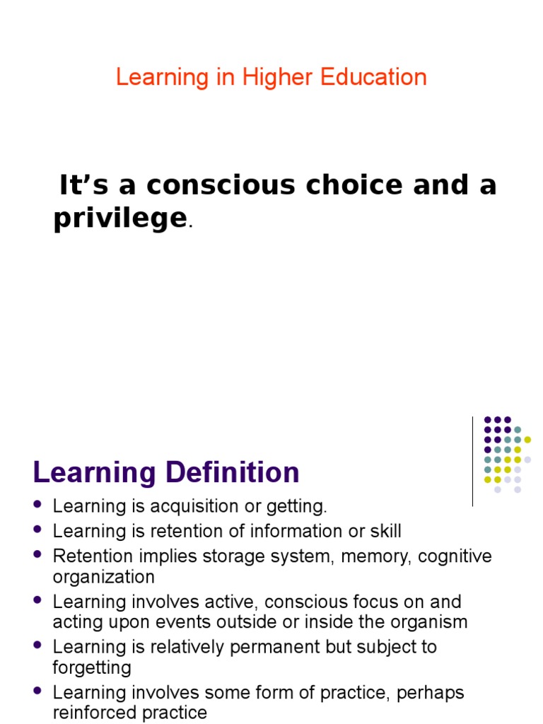 It's A Conscious Choice and A Privilege: Learning in Higher Education ...
