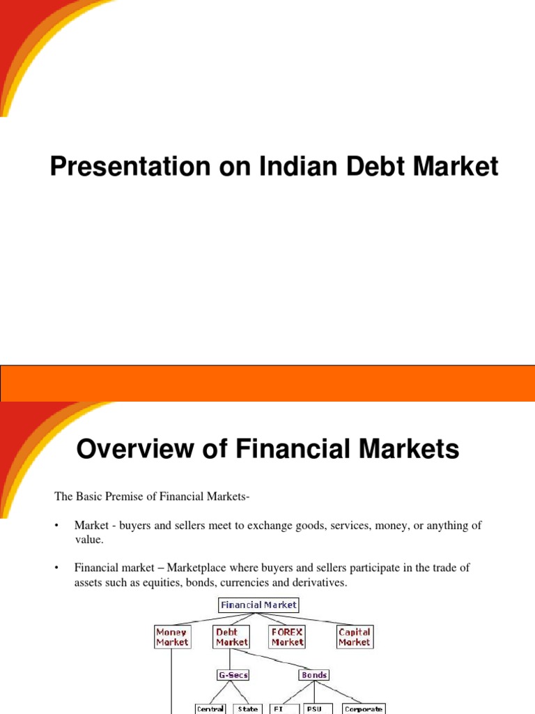 Presentation On Indian Debt Market | PDF | Bond Market | Financial Markets