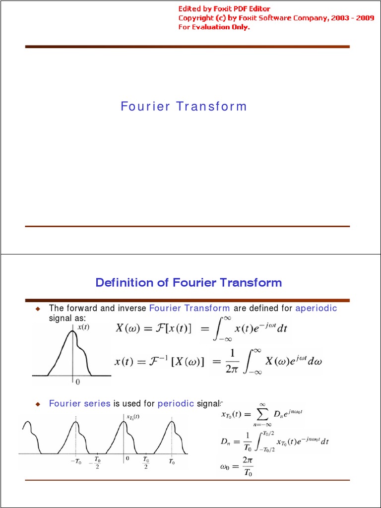 Fourier Transform: The Forward and Inverse Are Defined For Signal As ...