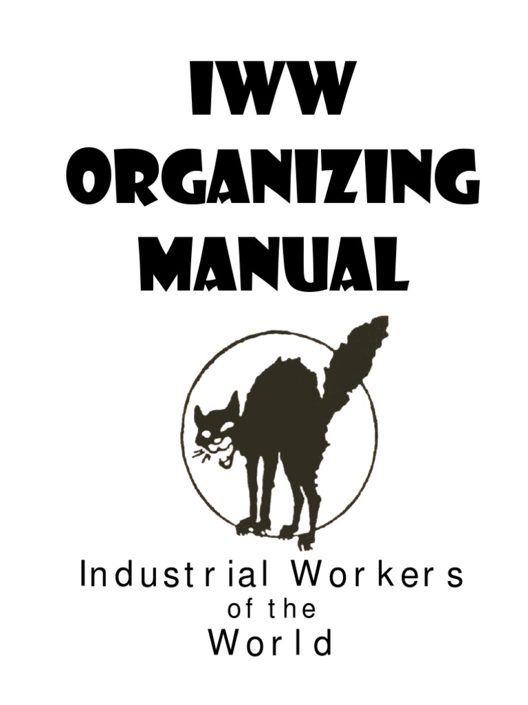 IWW Organizing Manual: Industrial Workers World | PDF | Industrial ...