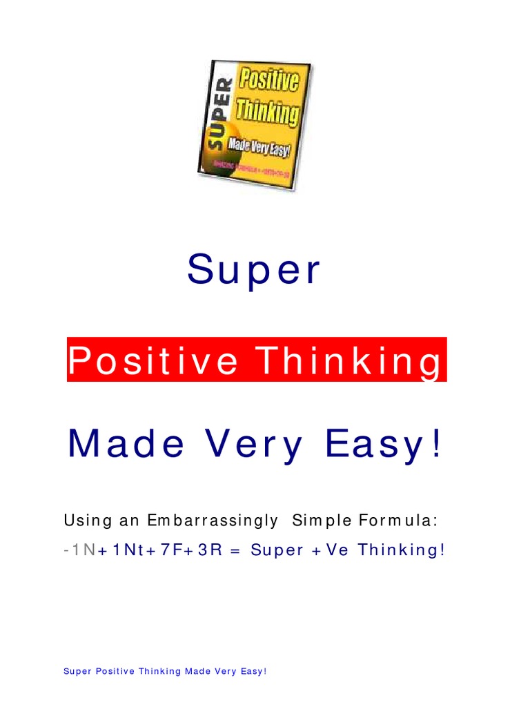Super Positive Thinking Made Very Easy | PDF | Self Help | Optimism
