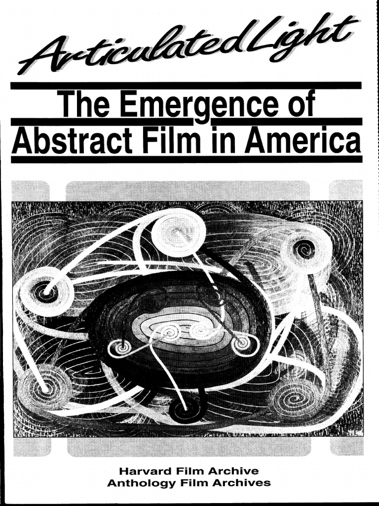 Articulated Light: The Emergence of Abstract Film in America | PDF ...