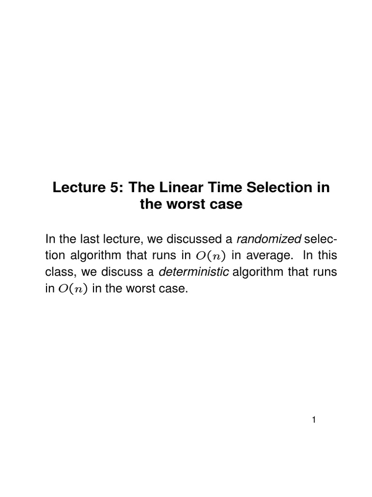 Lecture 5: The Linear Time Selection in The Worst Case | PDF | Theoretical Computer Science ...