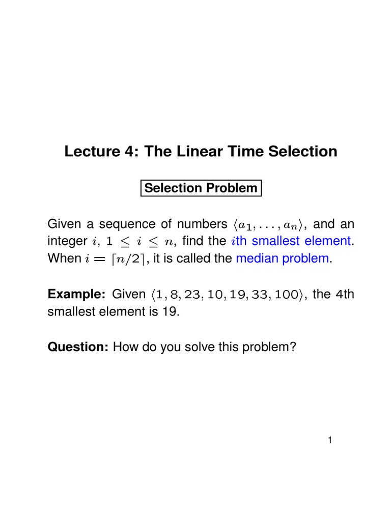 Lecture 4: The Linear Time Selection | PDF | Combinatorics | Applied Mathematics