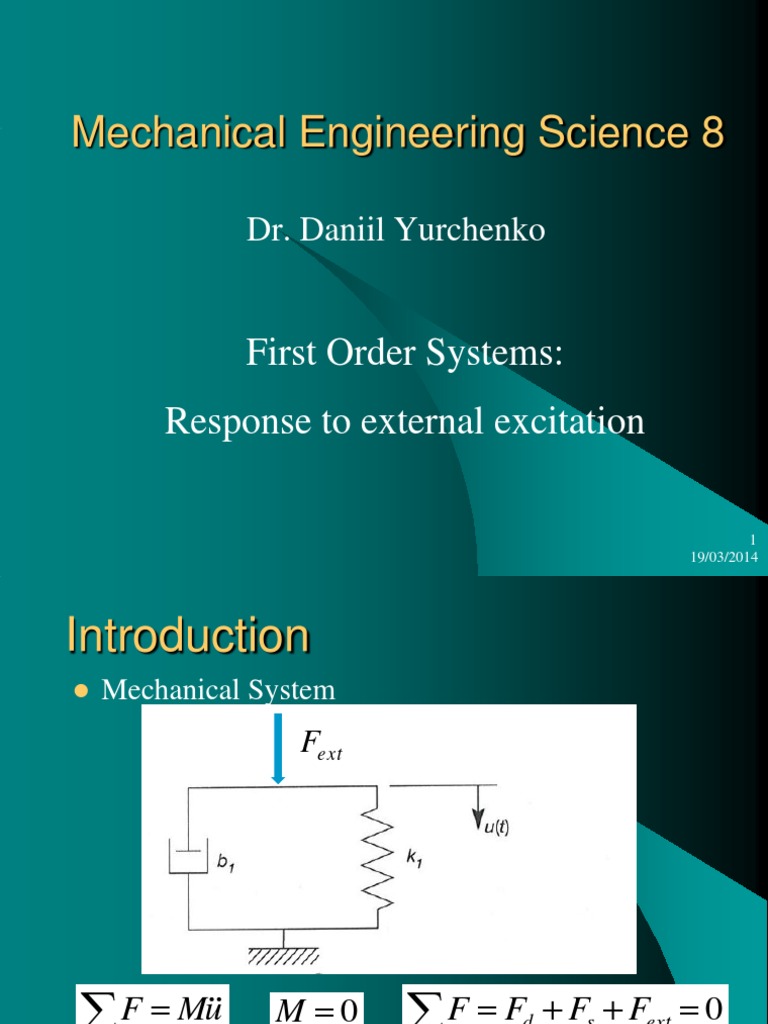 Mechanical Engineering Science 8: First Order Systems: Response To ...