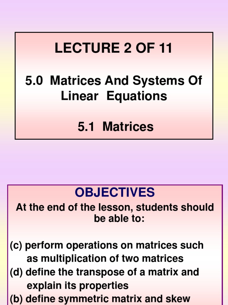 Lecture 2 of 11 (Chap 5, Matrices) | PDF | Matrix (Mathematics) | Operator Theory