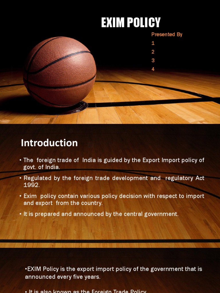 Exim Policy: Presented by 1 2 3 4 | Download Free PDF | Exports | Trade