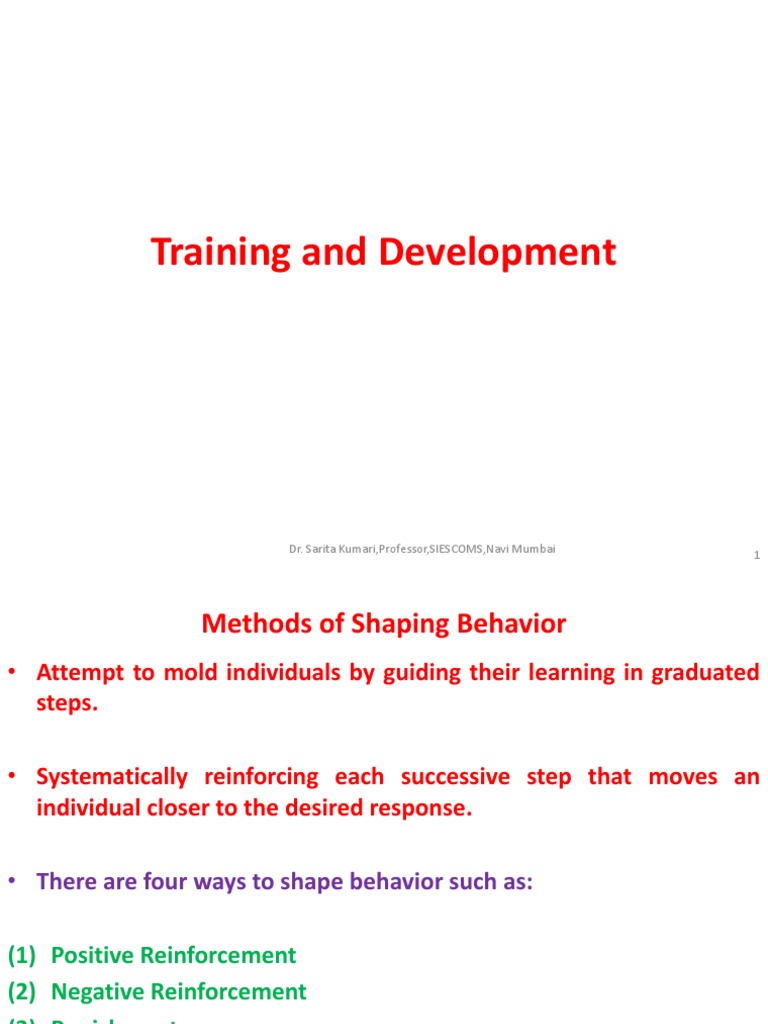 Training and Development: Methods of Shaping Behavior, Evaluation of ...